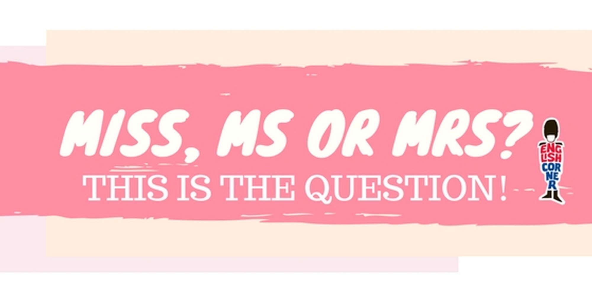 Miss Ms Or Mrs This Is The Question Miss Ms Or Mrs This Is The Question